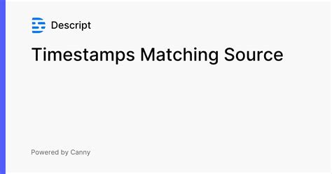 Timestamps Matching Source Voters Descript