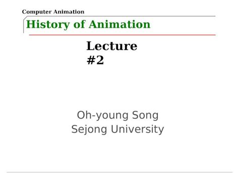Ppt History Of Animation Computer Animation Lecture 2 Oh Young Song