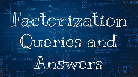Factorization Questions And Answers Worksheet Youtube