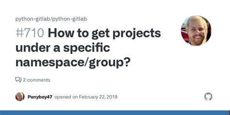 How To Get Projects Under A Specific Namespace Group Issue Python Gitlab Python Gitlab