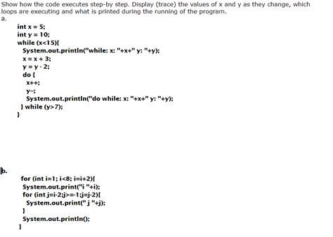 Solved Show How The Code Executes Step By Step Display Chegg