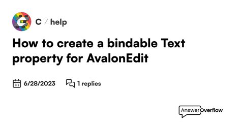 How To Create A Bindable Text Property For Avalonedit C How To Create A Bindable Text Property For Avalonedit C
