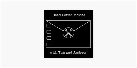 ‎dead Letter Movie Podcast Dead Letter Movies On Apple Podcasts