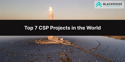 [2024] Top 7 Csp Projects In The World I Detailed