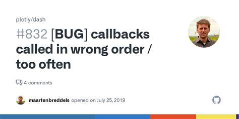 Bug Callbacks Called In Wrong Order Too Often · Issue 832 · Plotly