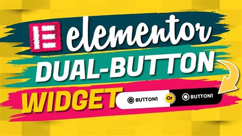 create dual button widget for elementor [a step by step guide] youtube