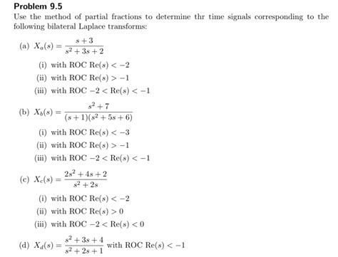 Solved Problem Use The Method Of Partial Fractions To Chegg