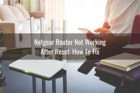 netgear router not broadcasting wifi or won t turn on ready to diy