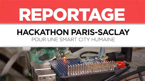 Le Hackathon De Paris Saclay Tv78