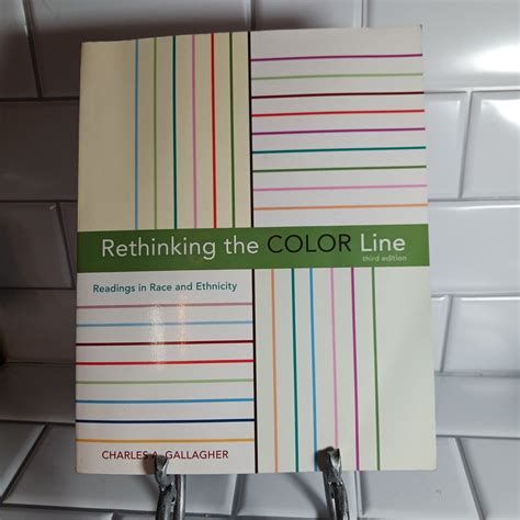 Rethinking The Color Line By Charles A Gallagher