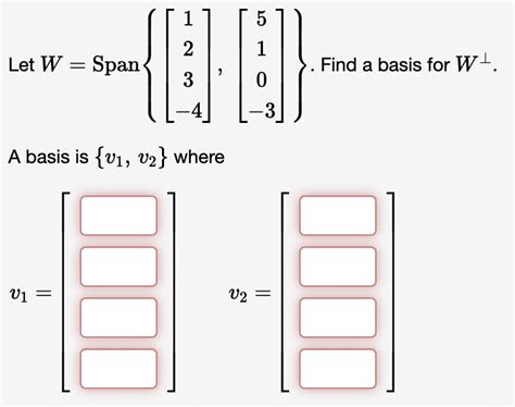 Solved Let W Span Find A Basis For W A Chegg Com