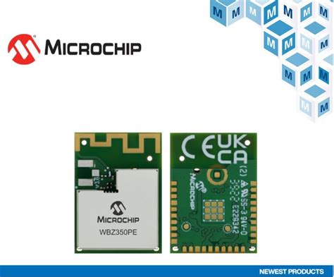 贸泽开售microchip wbz350射频就绪多协议mcu模块 aet 电子技术应用