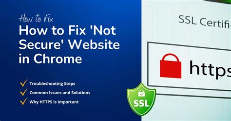 how to fix not secure website in chrome a step by step guide