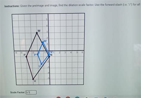 Solved Instructions Given The Preimage And Image Find The Dilation
