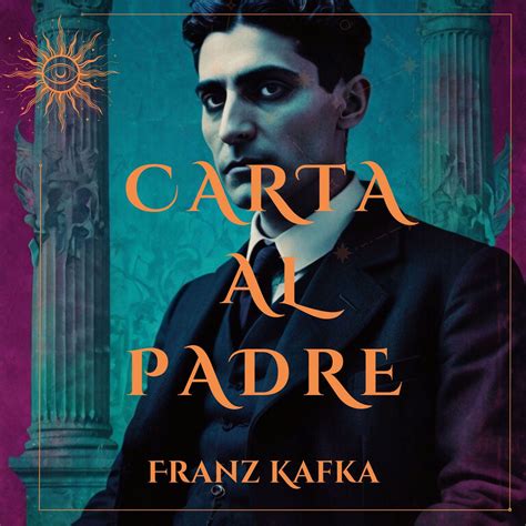 Carta Al Padre Letter To His Father By Franz Kafka Goodreads