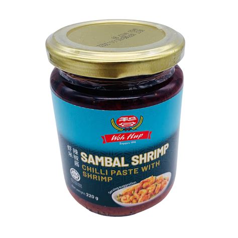 Sambal Shrimp Chilli Paste With Shrimp 220g By Woh Hup Thai Food Sambal Shrimp Chilli Paste With Shrimp 220g By Woh Hup Thai Food