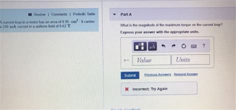 review 1 constants periodic table part a a current loop in a motor