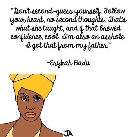 Erykah Badu Quotes Quotesgram