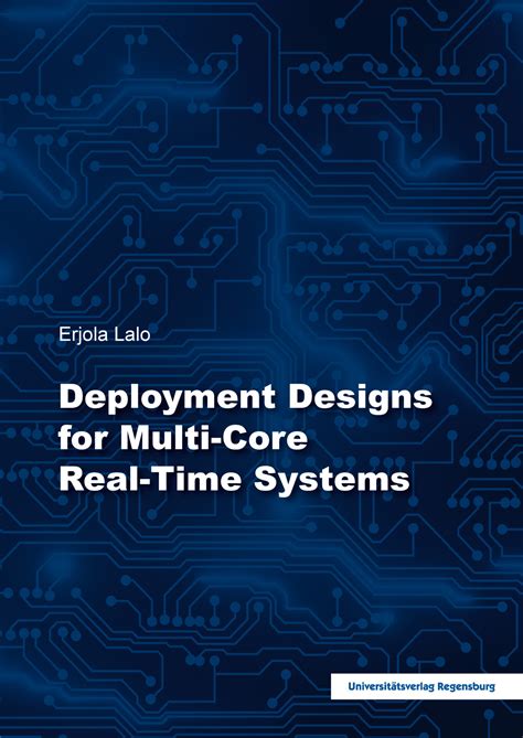 Deployment Designs For Multi Core Real Time Systems Erjola Lalo