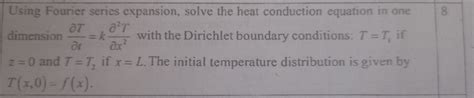 Solved Using Fourier Series Expansion Solve The Heat