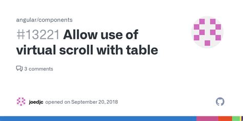 Allow Use Of Virtual Scroll With Table Issue Angular Components GitHub