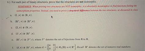 Solved 6 For Each Pair Of Binary Structures Prove That