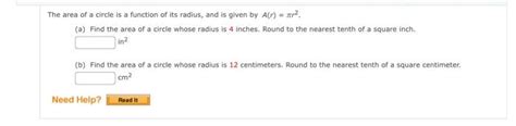 solved he area of a circle is a function of its radius and