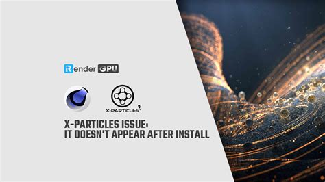 X Particles Issue It Doesnt Appear After Install Irender Cloud