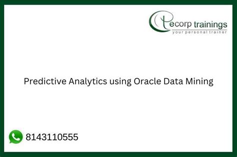 Predictive Analytics Using Oracle Data Mining Training Hyderabad India