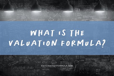 What Is The Valuation Formula