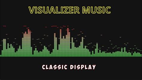 Music Visualizer Classic Display Youtube