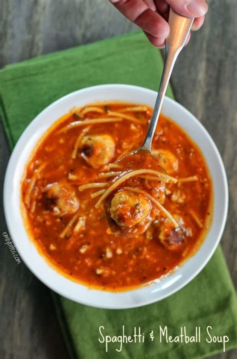 Spaghetti And Meatball Soup Emily Bites