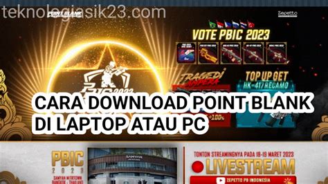 Cara Download Point Blank Di Laptop Atau Pc Terbaru 2023