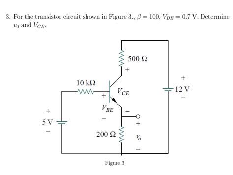 Solved For The Transistor Circuit Shown In Figure Chegg