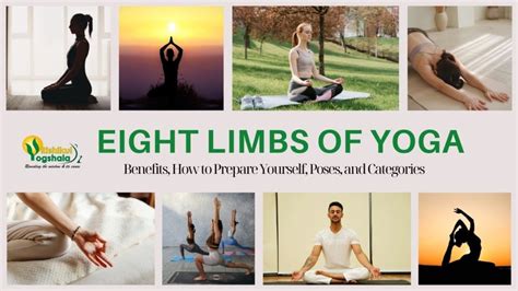 Eight Limbs Of Yoga 10 Powerful Benefits Preparation Poses And Categories