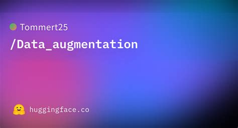 Tommert25dataaugmentation · Datasets At Hugging Face