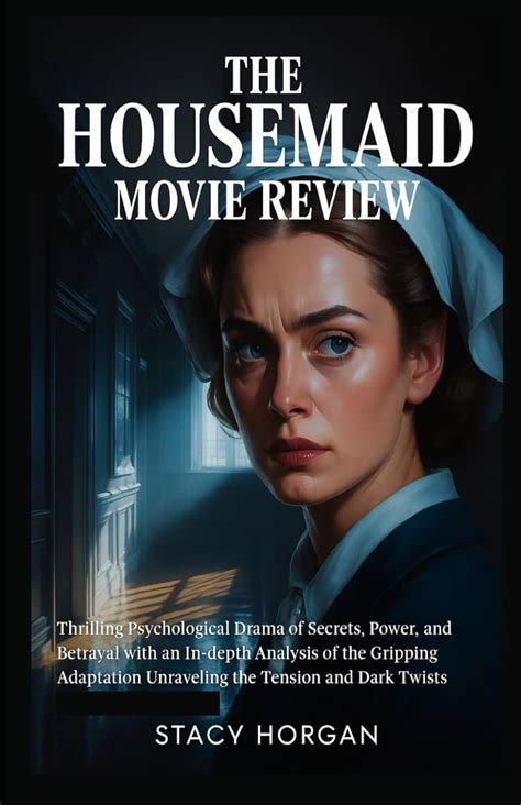 The Housemaid Movie Review Thrilling Psychological Drama Of Secrets