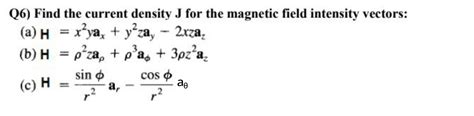 Answered Q6 Find The Current Density J For The… Bartleby