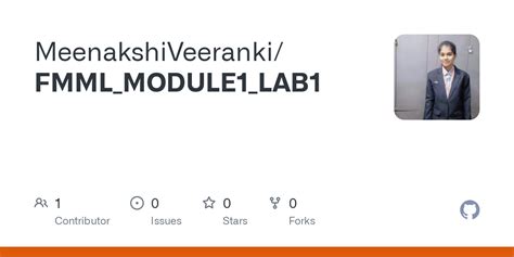 Github Meenakshiveerankifmmlmodule1lab1