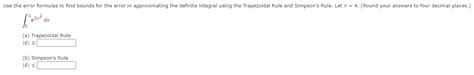 Solved Use The Error Formulas To Find Bounds For The Error