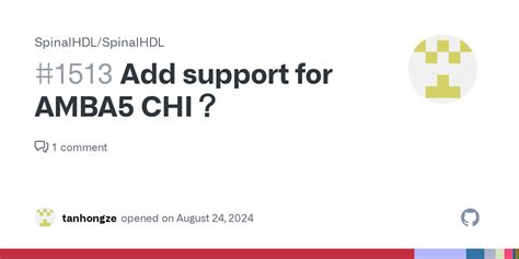 add support for amba5 chi？ · issue 1513 · spinalhdl spinalhdl · github
