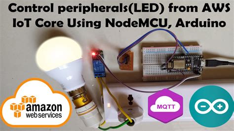 Controlling Led From Aws Using Nodemcu And Arduino Ide Electronics