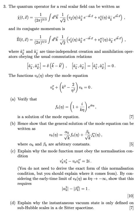 Solved 3 The Quantum Operator For A Real Scalar Field Can