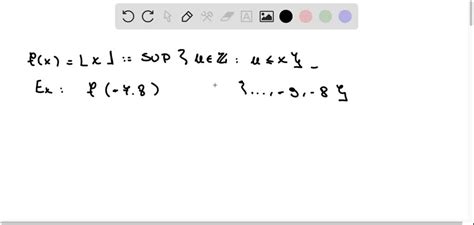 Solved A If The Symbol Denotes The Greates Integer Function Defined