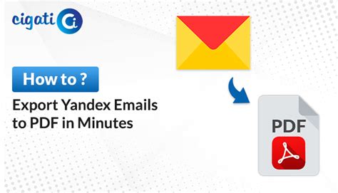 How To Export Yandex Emails To PDF In Minutes