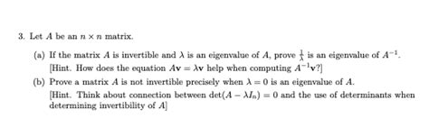 Solved Let A Be An Nn Matrix A If The Matrix A Is Chegg