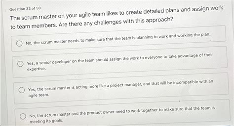 Solved Question 33 ﻿of 50the Scrum Master On Your Agile Team