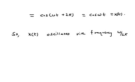 Prove that the sum of two harmonic oscillations of the same frequency ωis itself a harmonic
