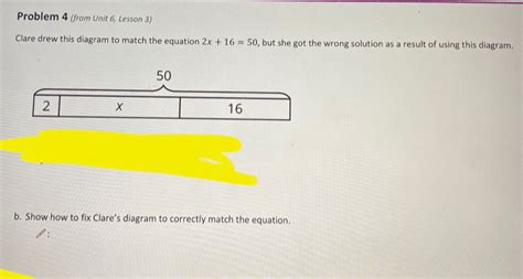 Solved Problem 4 From Unit 6 Lesson 3 Clare Drew This Diagram To