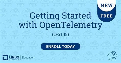 New Free Course Getting Started With Opentelemetry Lfs148 Linux Foundation Education